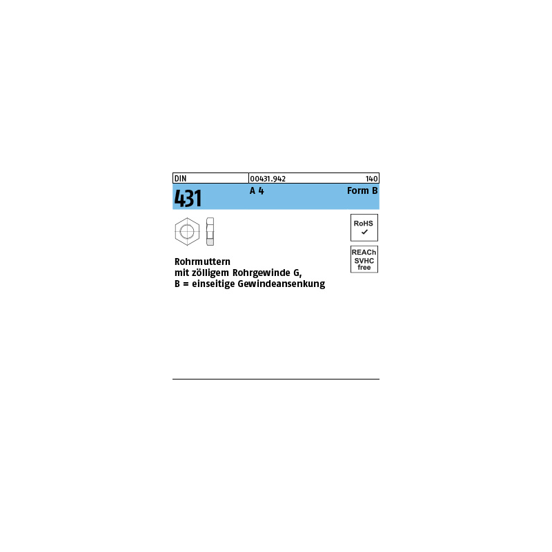 DIN 431 A 4 Form B Rohrmuttern mit zölligem Rohrgewinde G, einseitige