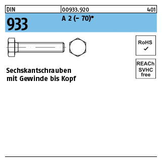 DIN 933 A 2 - 70 Sechskantschrauben mit Gewinde bis Kopf - Abmessung: